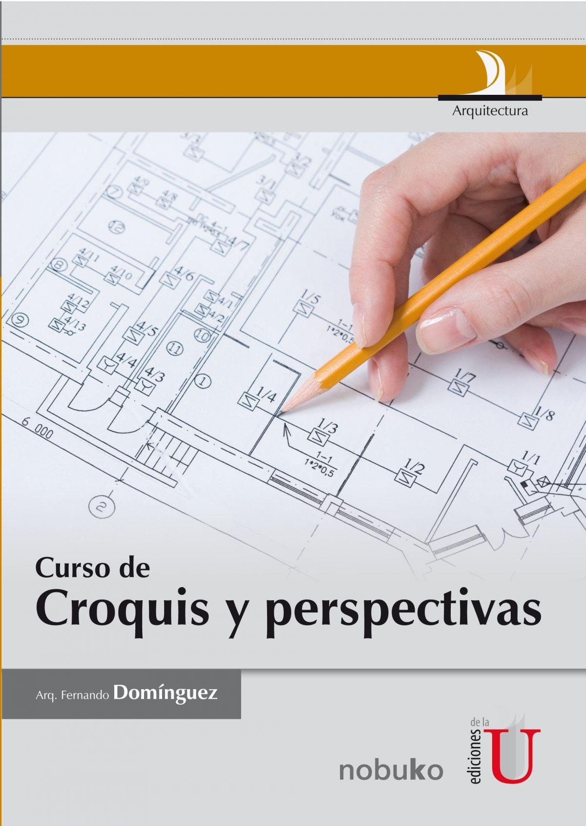 Curso de croquis y perspectivas - Ediciones de la U - Librería - Compra ahora
