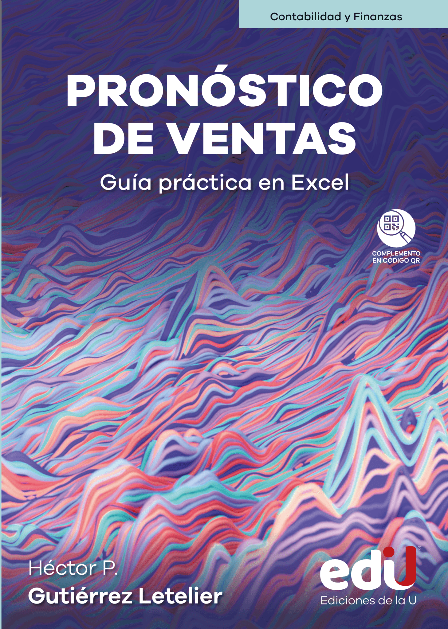 Pronóstico de ventas. Guía práctica en Excel - Ediciones de la U - Librería - Compra ahora